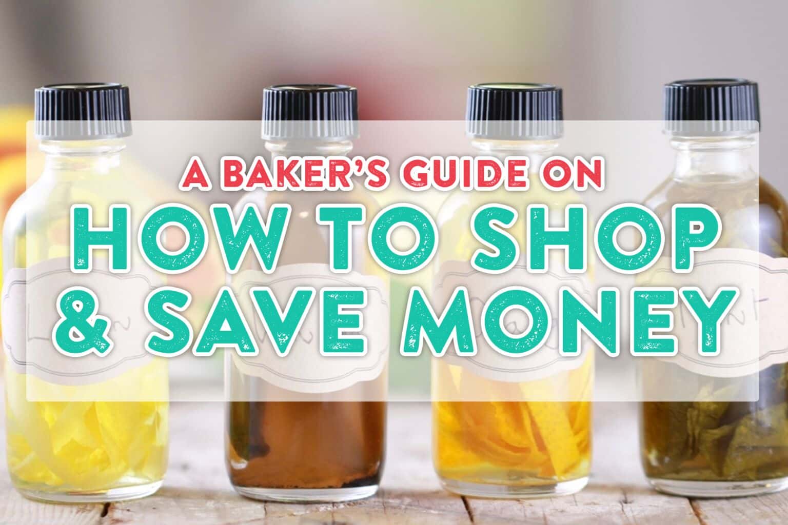 Budget Baking: A Baker's Guide To Saving Money - BBB